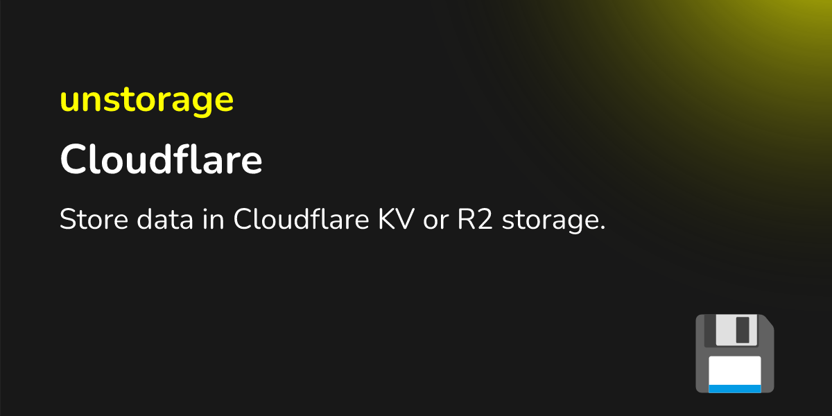 Cloudflare Unstorage 