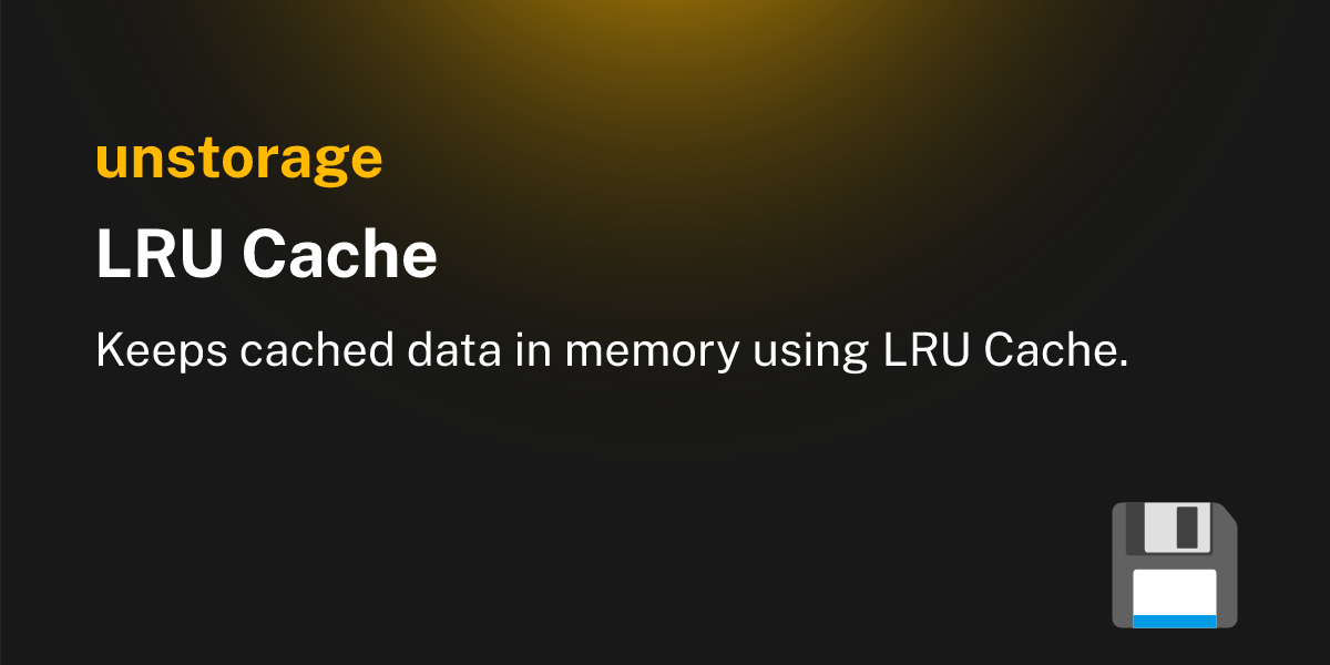 LRU Cache - unstorage
