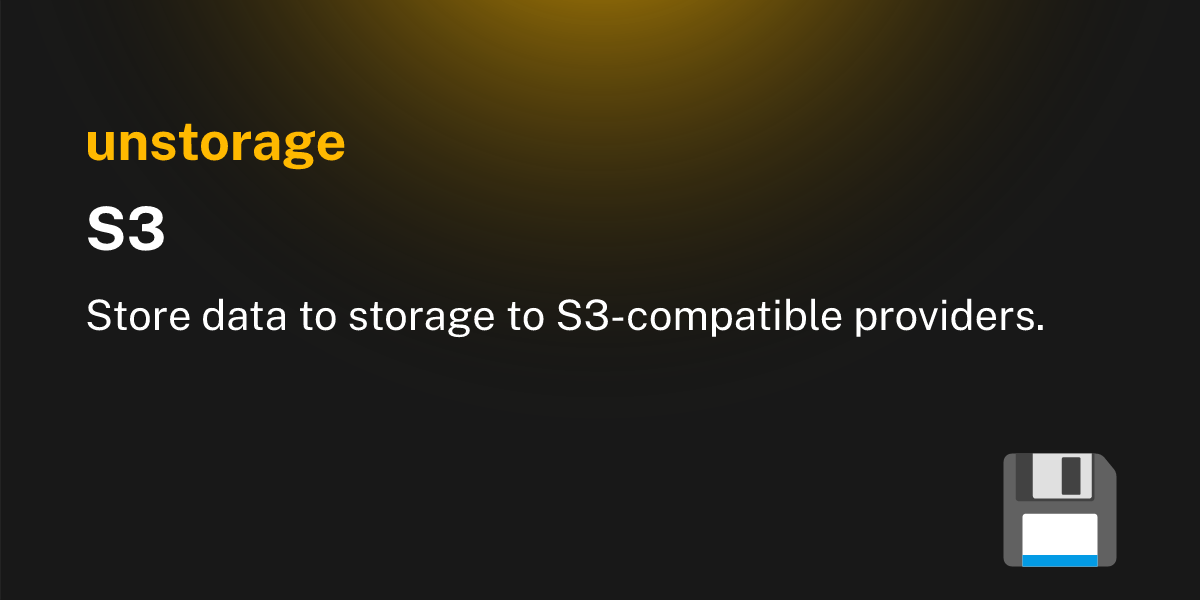 S3 - unstorage