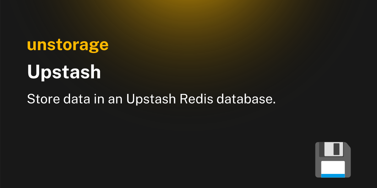 Upstash - unstorage