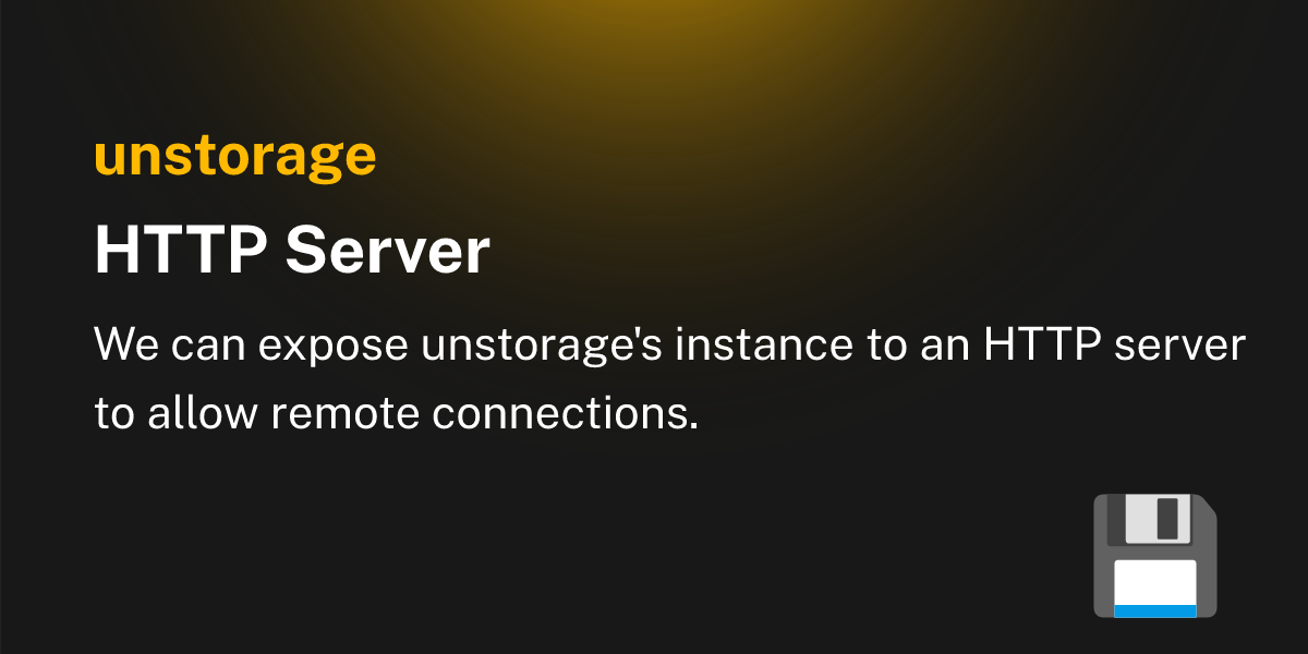 HTTP Server - unstorage